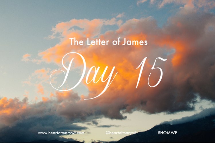 Letter of James // Day 15 — Heart of Mary