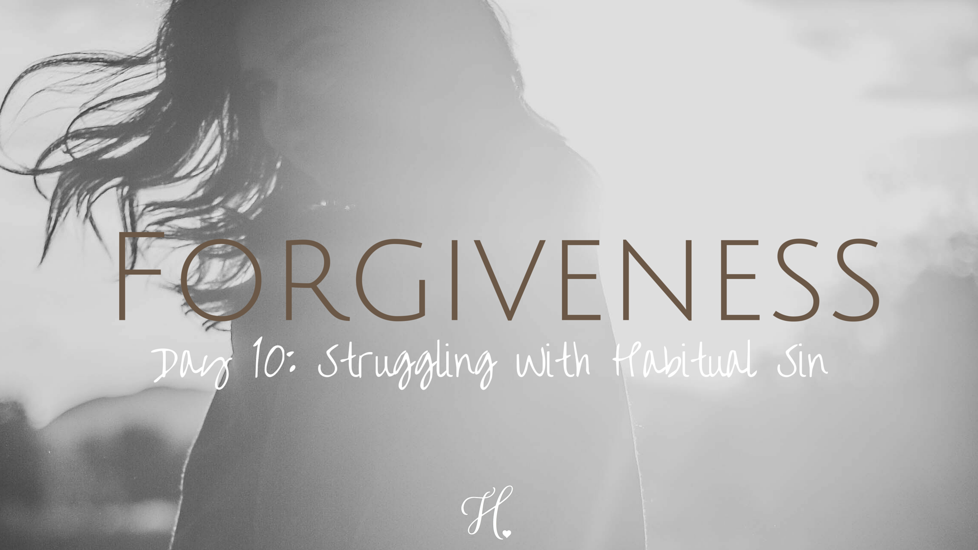 Forgiveness Day 10 // Struggling with Habitual Sin — Heart of Mary ...