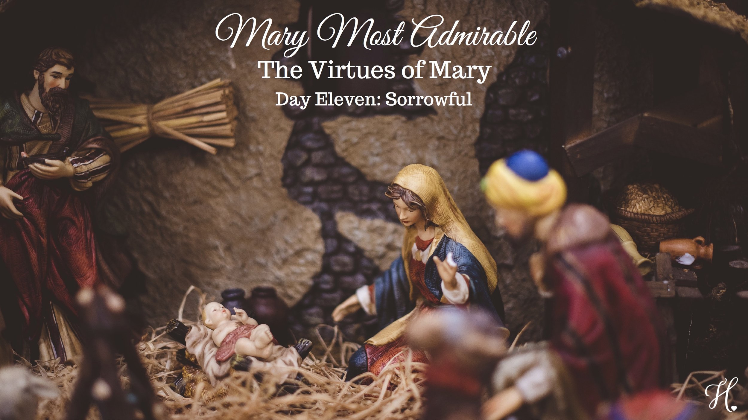 Mary Most Admirable // Sorrowful — Heart of Mary