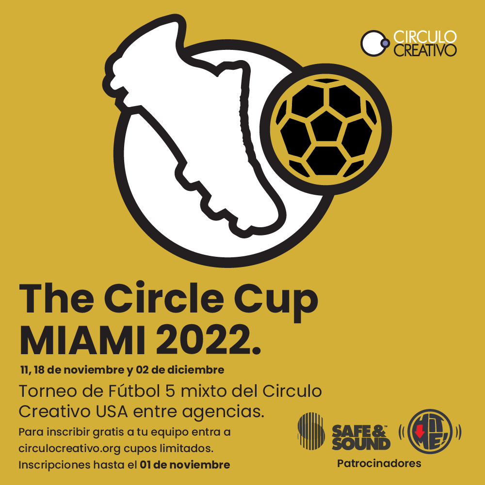 The Circle Cup Miami 2022 — Círculo Creativo USA