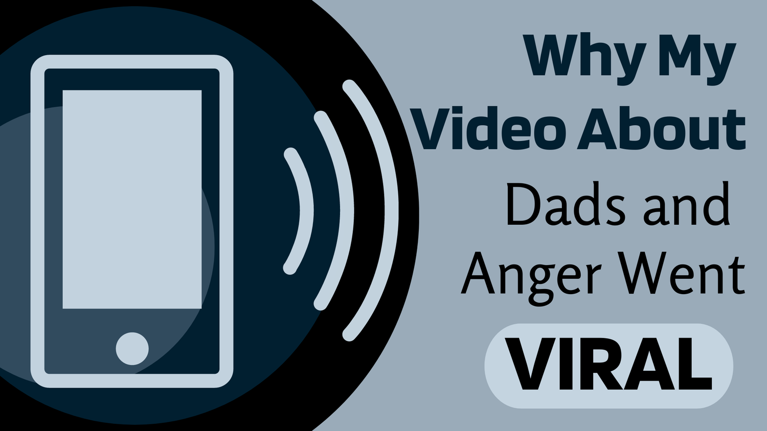 Why My Video About Dads and Anger Went Viral — Dr. Michelle Watson Canfield
