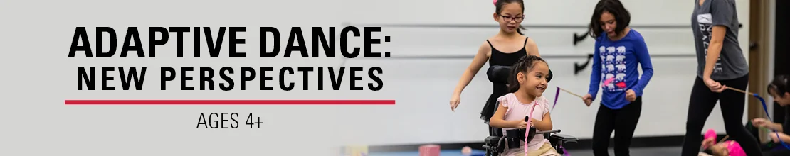 Adaptive Dance: New Perspectives (Ages 4+) — Nashville Ballet