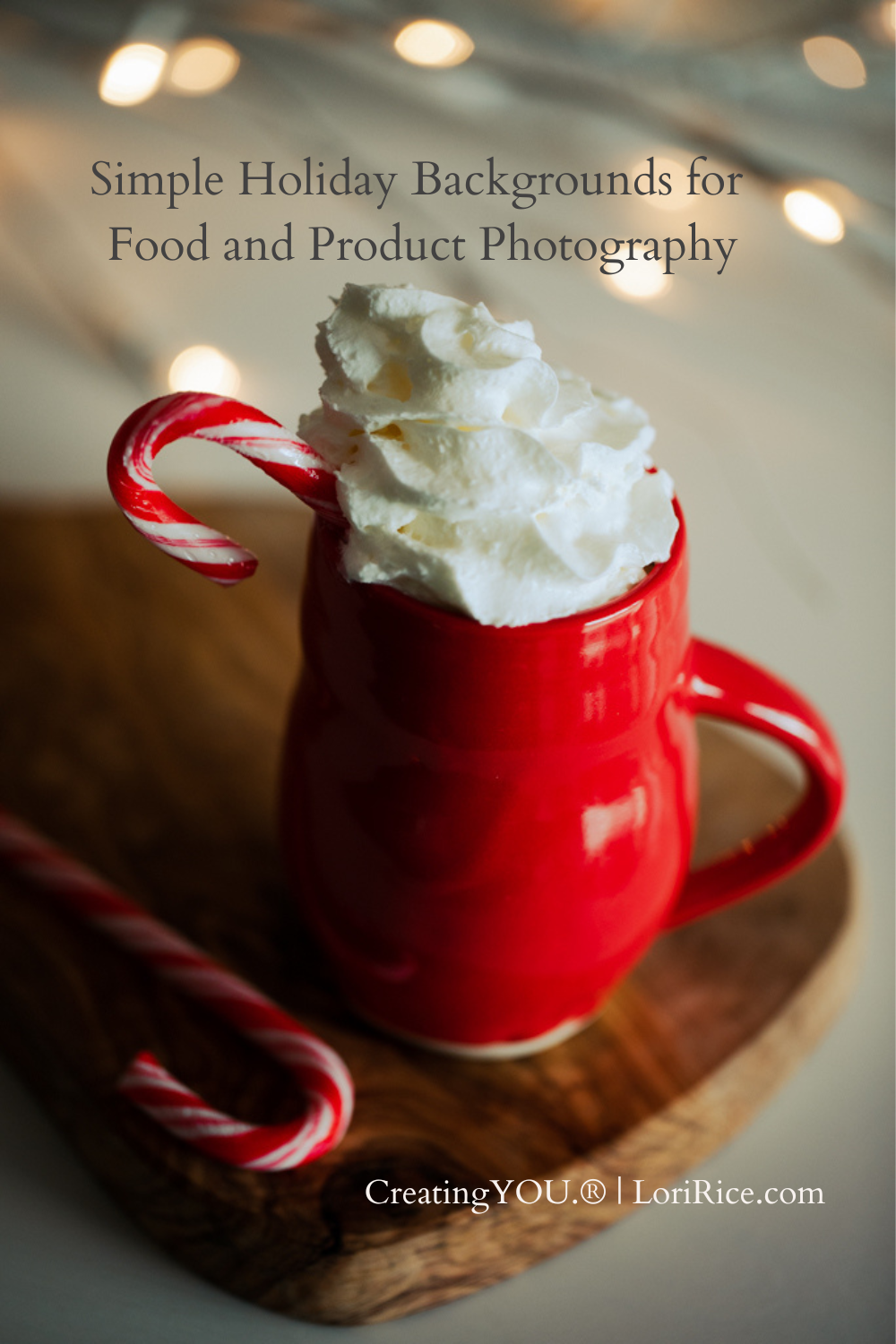 Simple Holiday Backgrounds for Food and Product Photography | Lori Rice