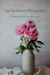Tips for Flower Photography and Floral Design | Lori Rice