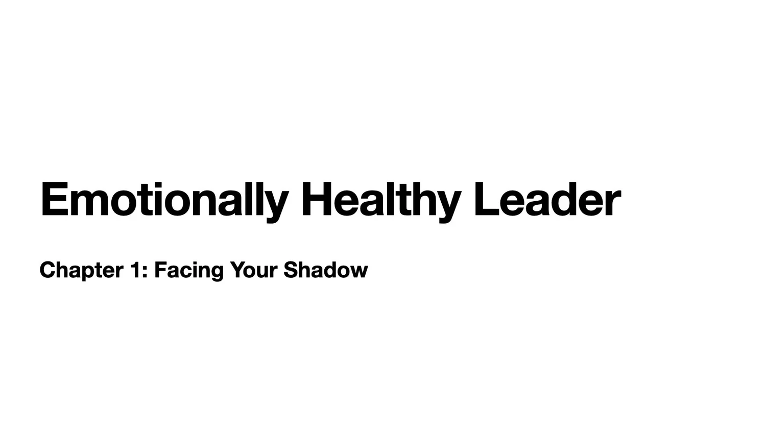 Emotionally Healthy Leader: Intro and Chapter 1 — BridgePointe ...