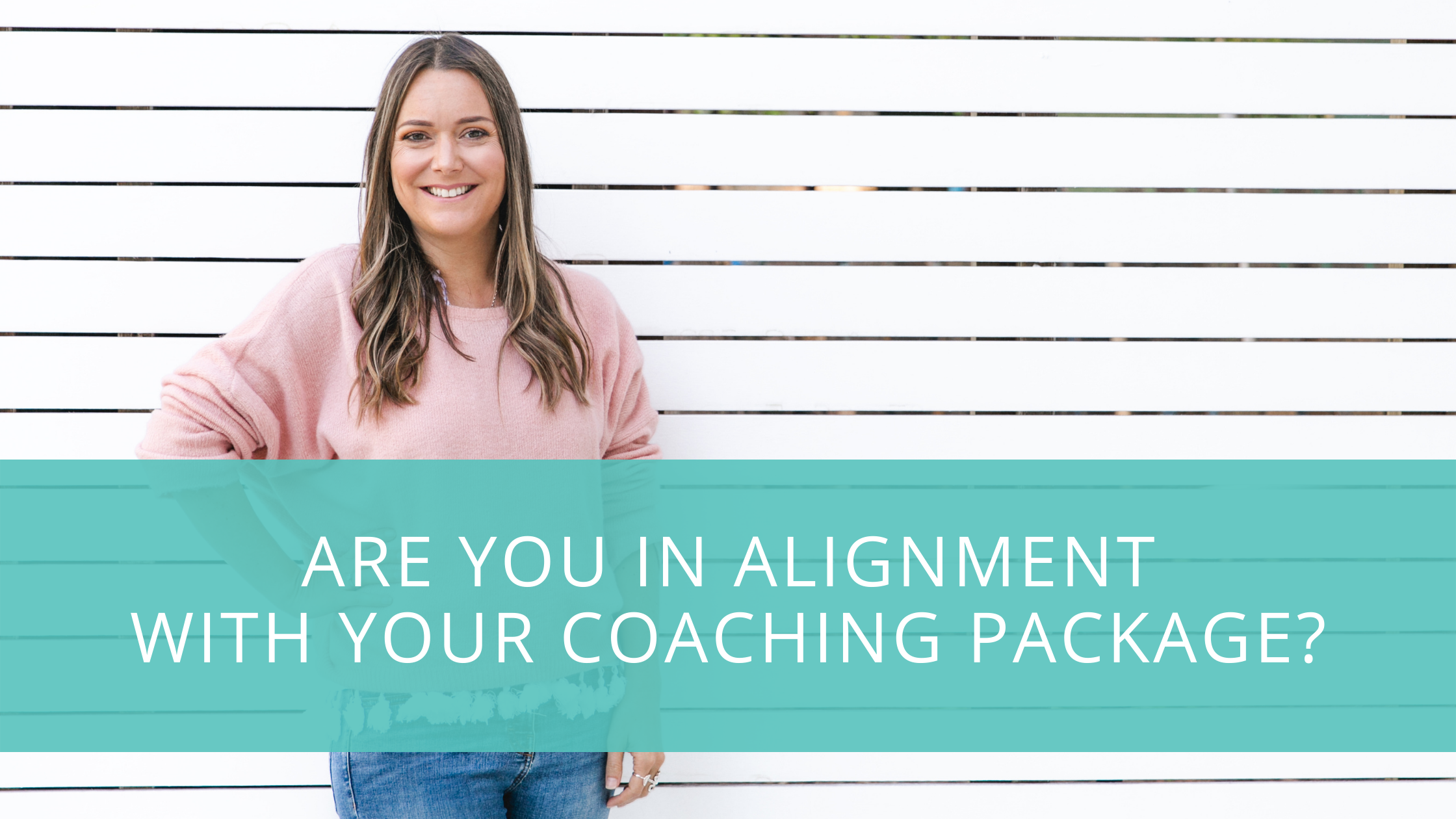 Are You In Alignment With Your Coaching Package? — Amanda Jane Daley