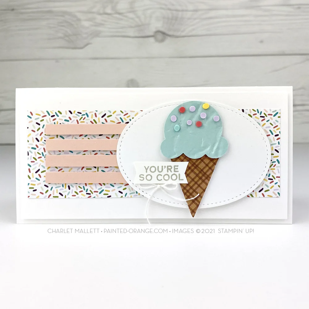 TGIF Challenges 311- Slimline card using Sweet Ice Cream — Painted Orange