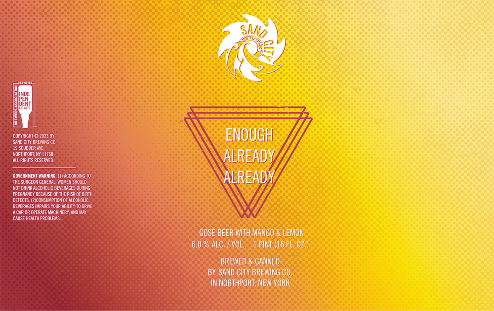 Enough Already Already Series — Sand City Brewing Co.