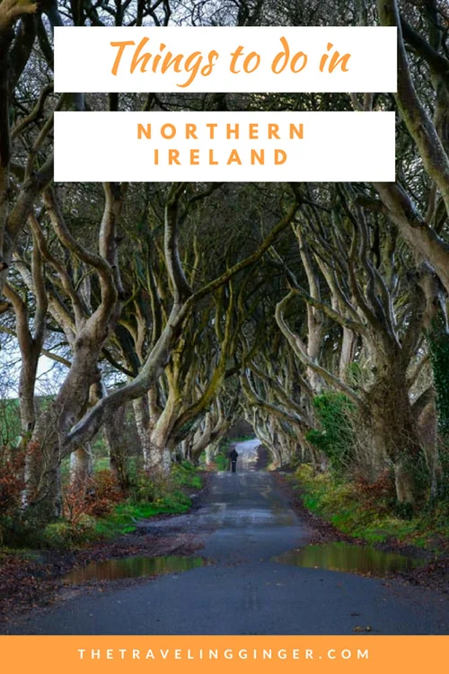 THINGS TO DO IN NORTHERN IRELAND — THE TRAVELING GINGER