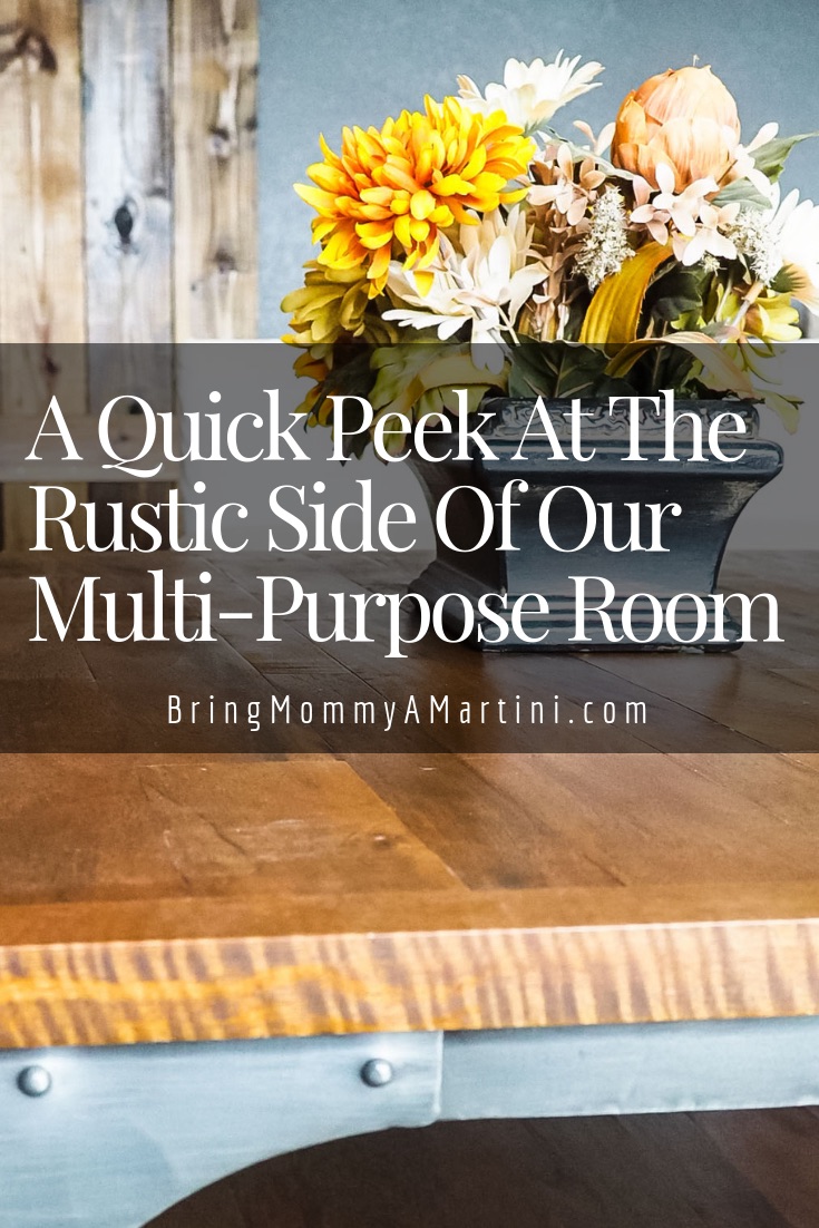 A Quick Peek At The Rustic Side Of Our Multi-Purpose Room — Bring Mommy ...
