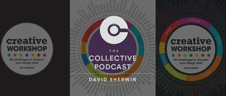 Ep. 33 - David Sherwin — The Collective Podcast