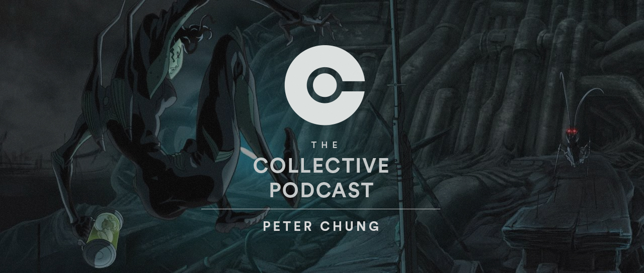 Ep. 134 - Peter Chung — The Collective Podcast