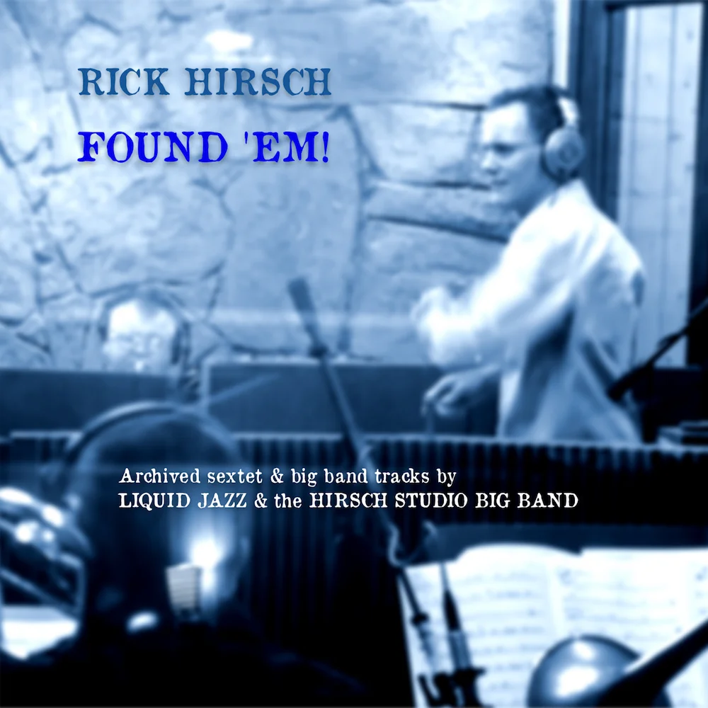 Discography & Publications — Rick Hirsch—composer • arranger ...