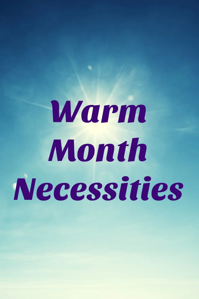 Warm Month Necessities — Bumblemom