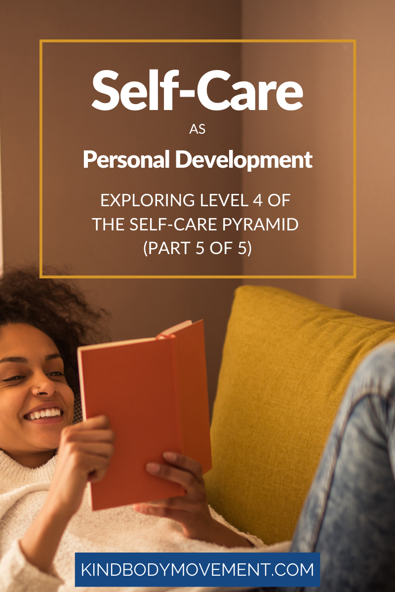 Self-Care as Personal Development — KindBody Movement