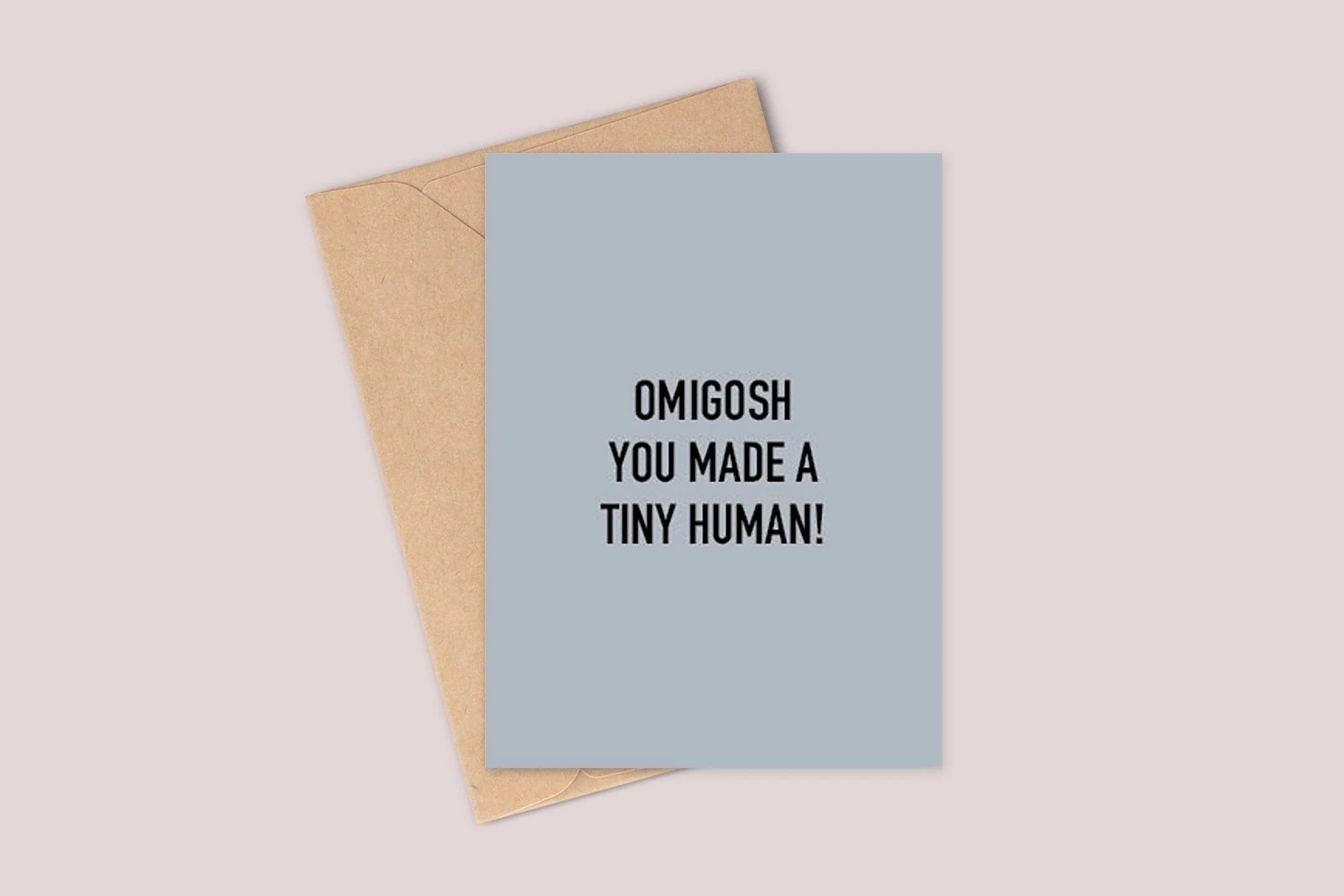 A6 Card - Omigosh You Made a Tiny Human — Paper & Ash