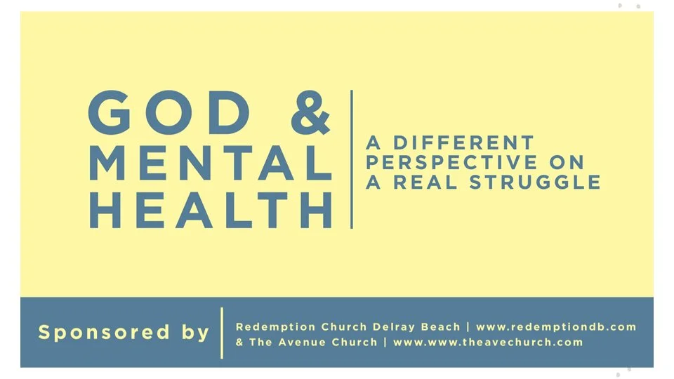 Redemption Church Delray Beach - God & Mental Health Event