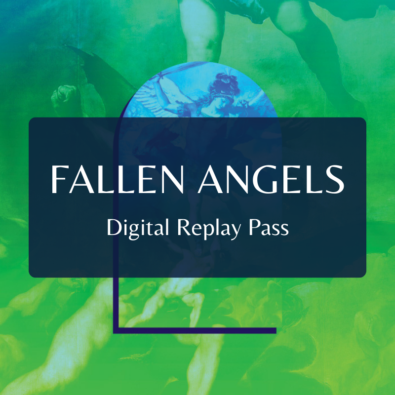 Fallen Angels: Digital Replay Pass — Ars Lyrica Houston