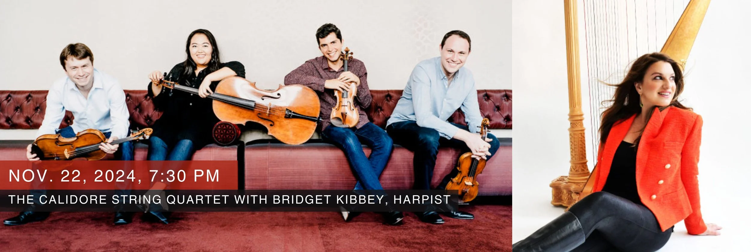 The Calidore String Quartet With Bridget Kibbey, Harpist | 7:30 pm, Fri, NOV 22, 2024 ...