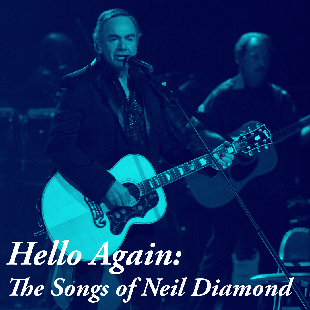 Cabaret - Hello Again: The Songs of Neil Diamond — FORESTBURGH TAVERN