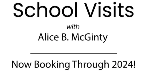 School Visits — Alice B. McGinty