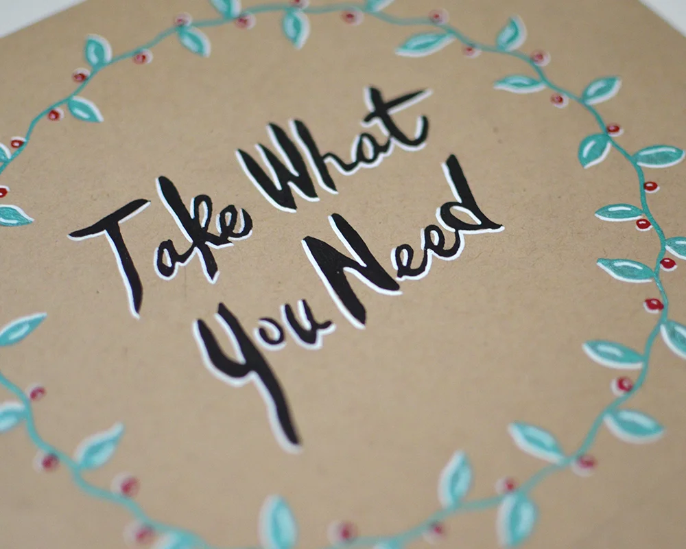 Take What You Need Flyer — Jaycie Kim Design