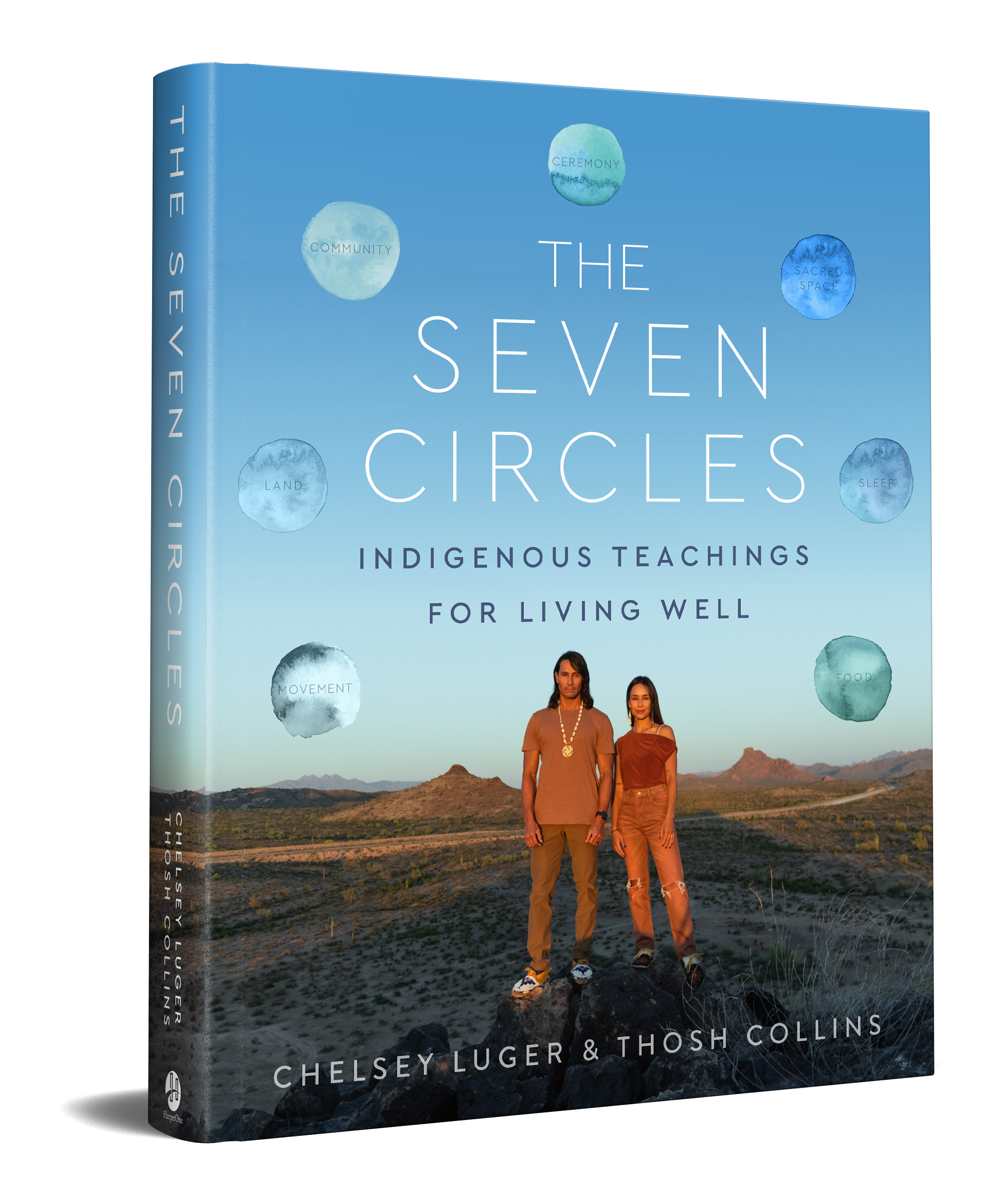 "The Seven Circles - Indigenous Teachings for Living Well" is now ...