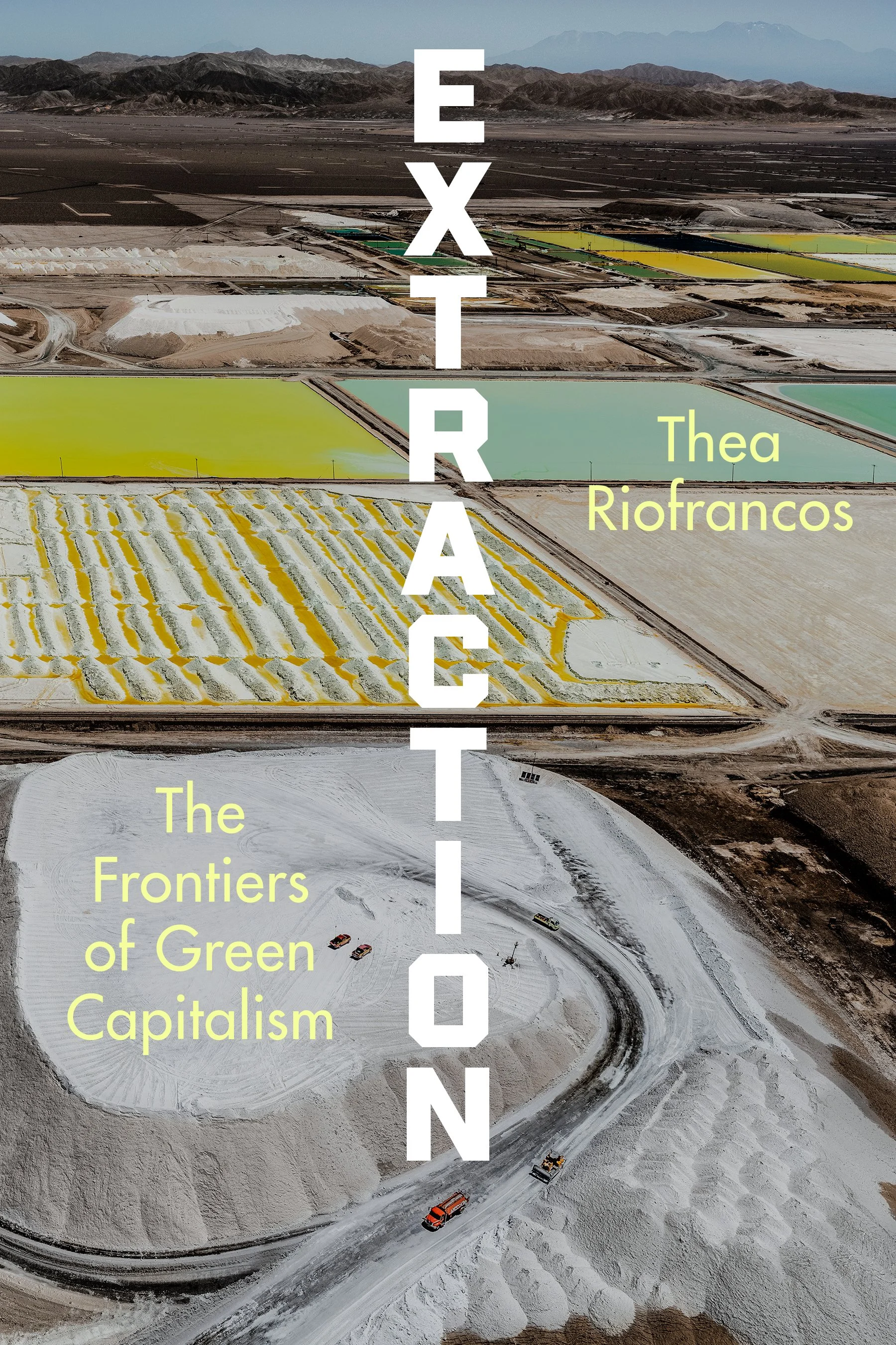 Extraction — Thea Riofrancos
