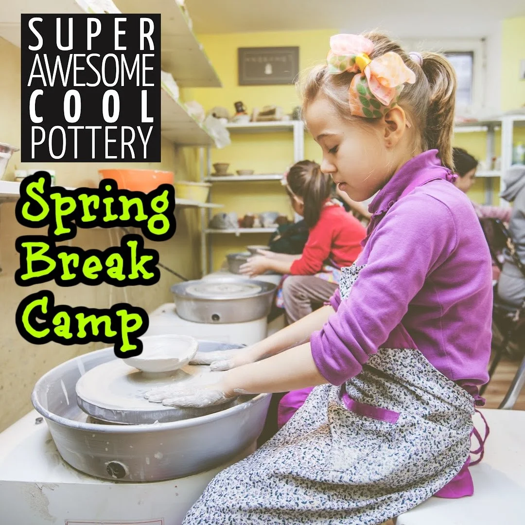 School Break Camps — Super Awesome Cool Pottery