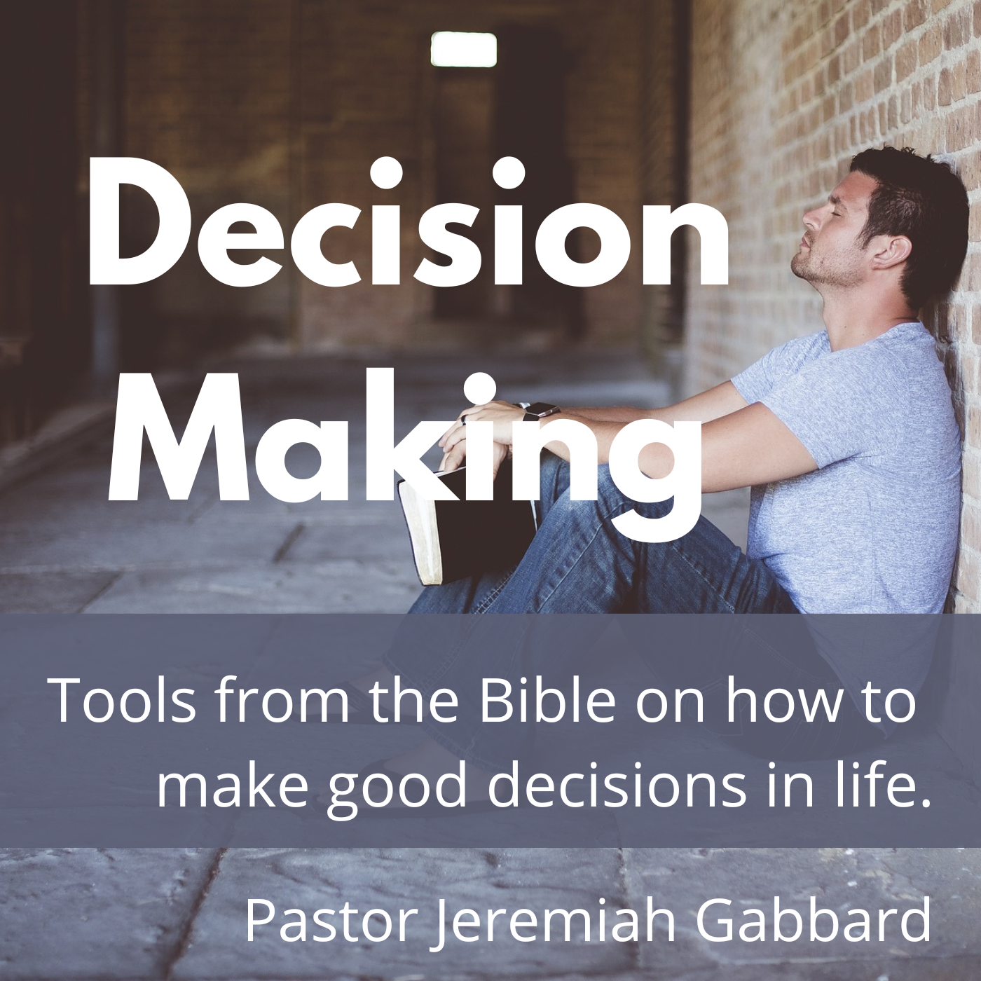 Right Decision Making — Hope Baptist Church in Dillsboro, IN