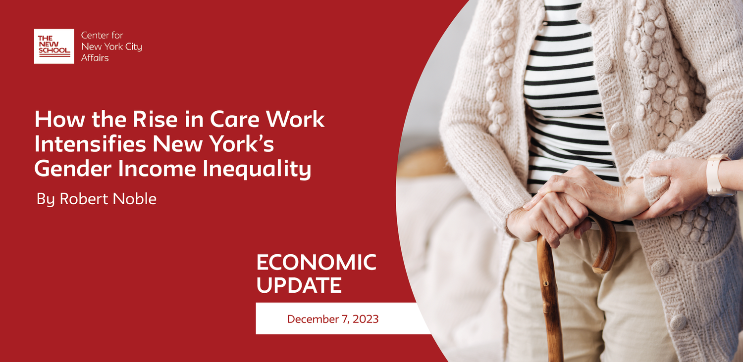 How the Rise in Care Work Intensifies New York’s Gender Income ...