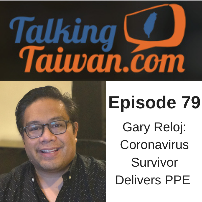 Talking Taiwan Interview with Gary Reloj: Coronavirus Survivor ...