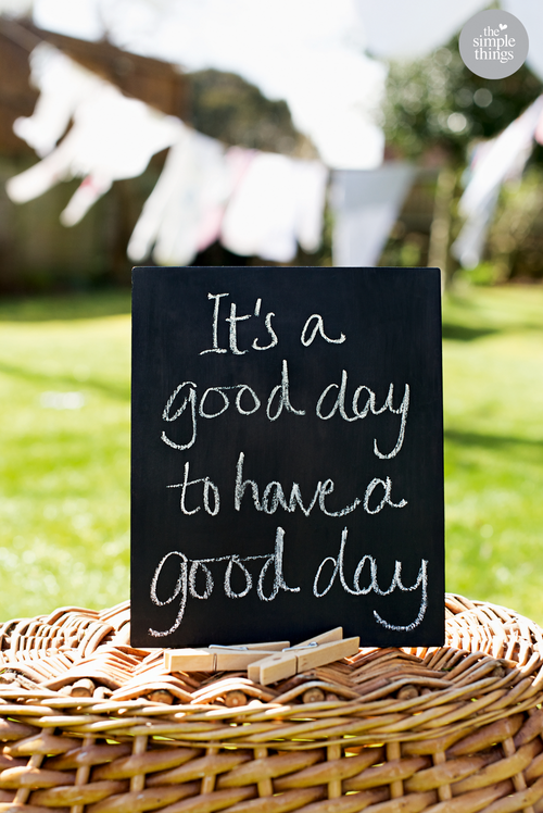It's a good day to have a good day | The Simple Things