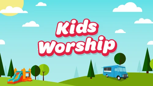 Kids Worship — Fellowship Church