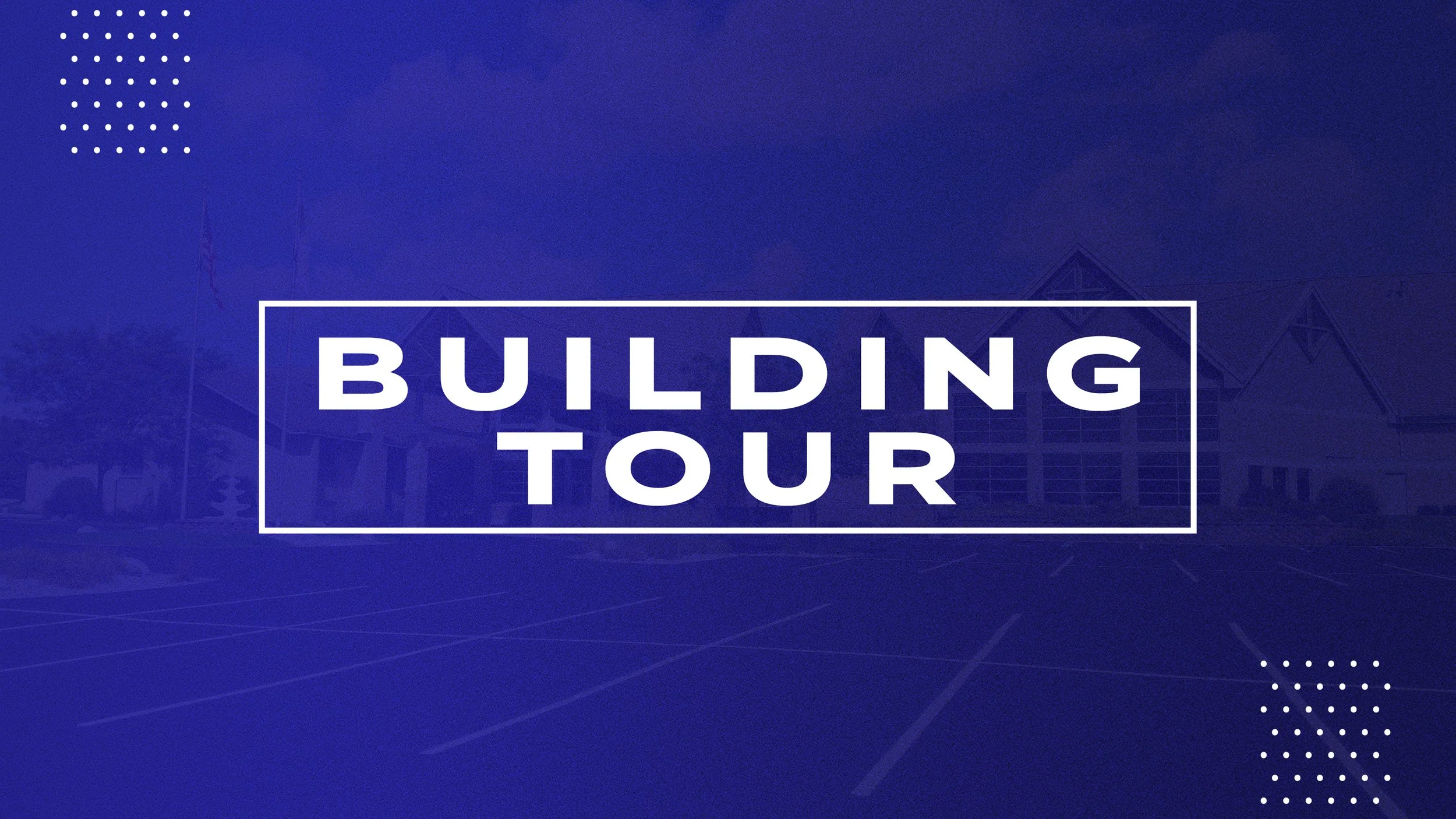 Building Tour — Fellowship Church