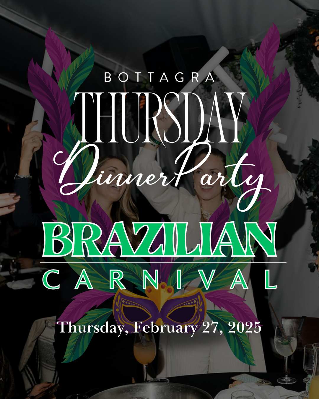 THURSDAY DINNER PARTY — Bottagra