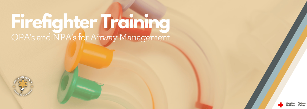 Firefighter Training: Safe and Effective Use of Oropharyngeal and ...