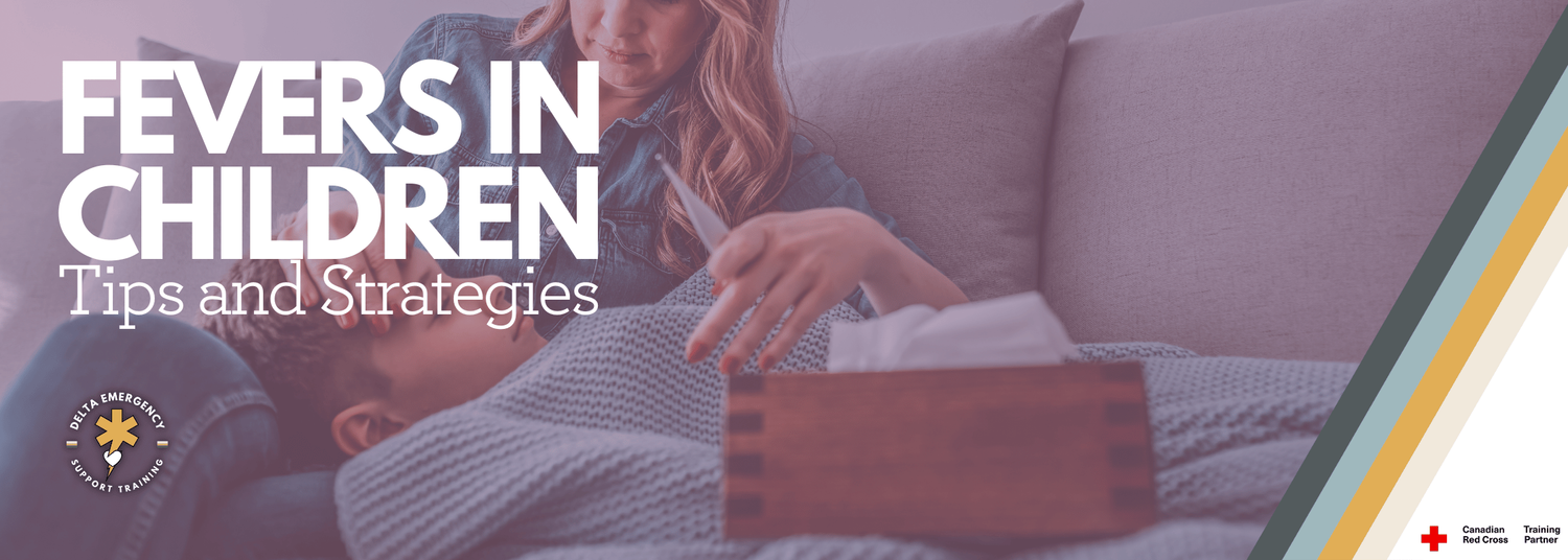 Childhood Fevers: Recognizing, Treating, and Ensuring Safety — Delta ...