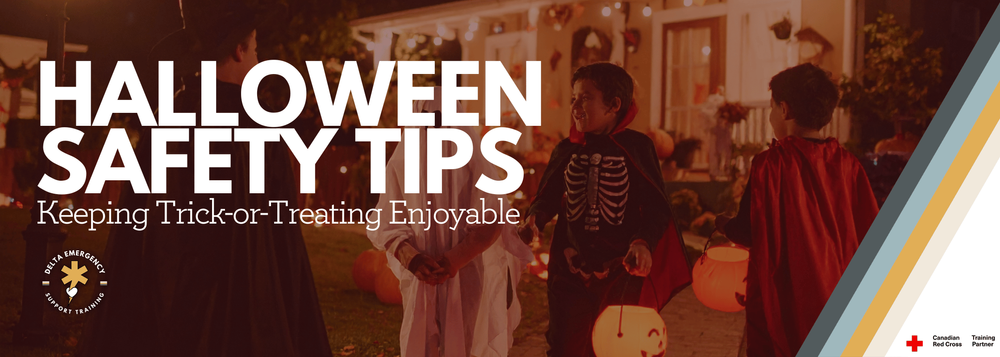 Halloween Safety Tips for Parents and Kids | Delta Emergency Support ...