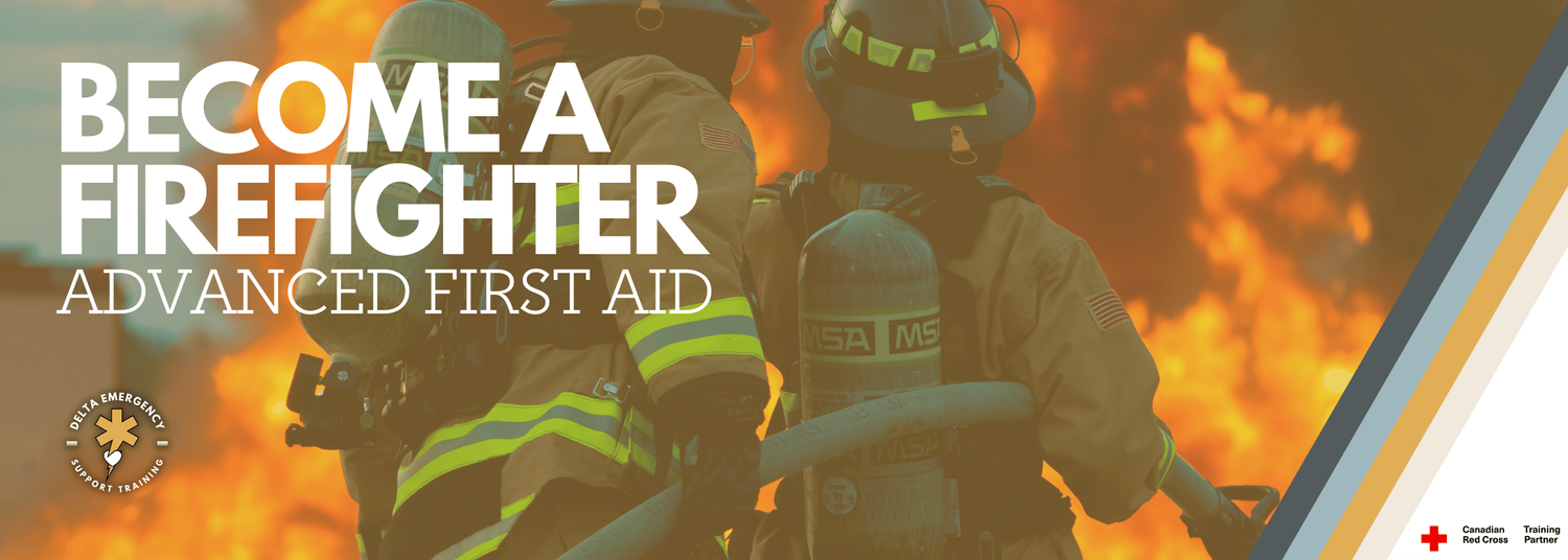 Advanced First Aid Training for Firefighters — Delta Emergency Support ...