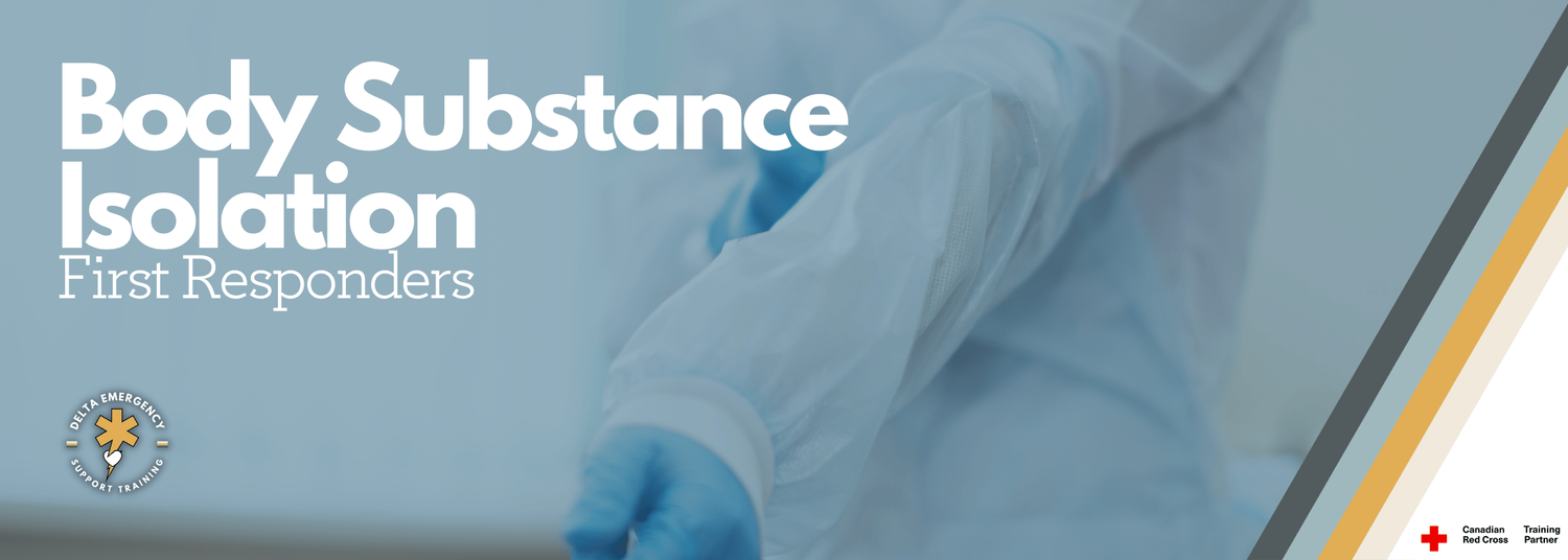 Body Substance Isolation for First Responders: Preventing Infections ...