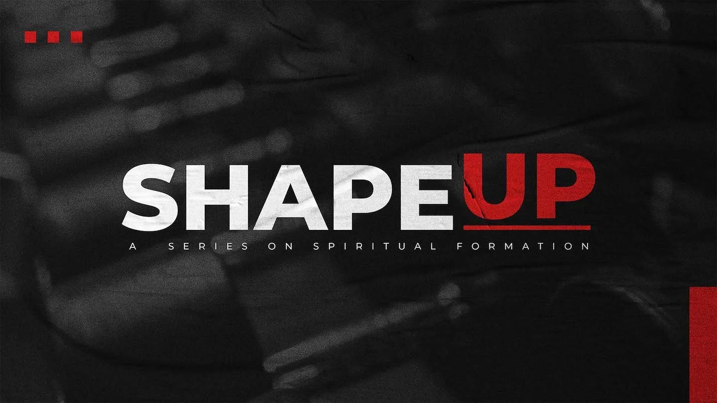 Shape Up — Bethel Worship Center