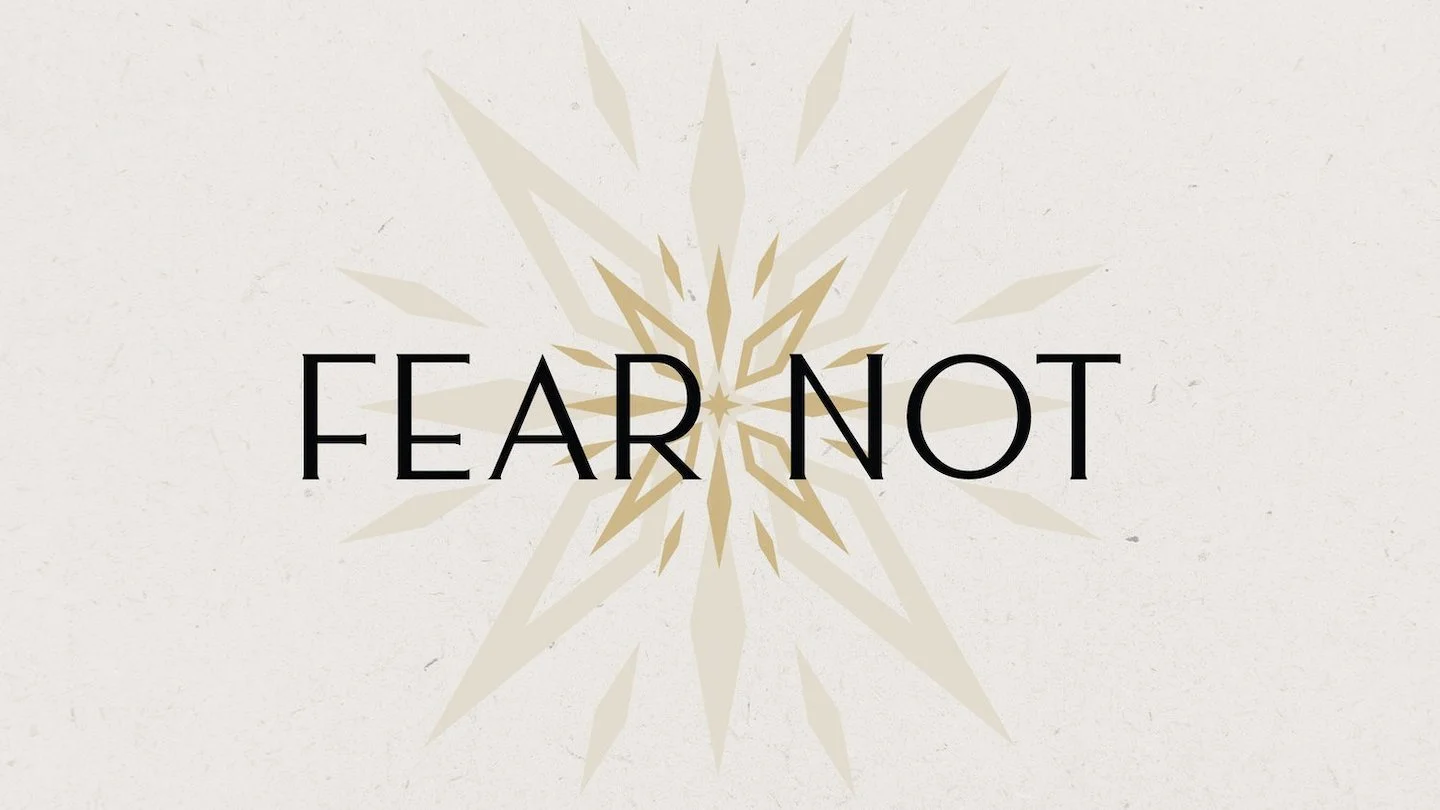 Fear Not - The Christmas Message — Bethel Worship Center