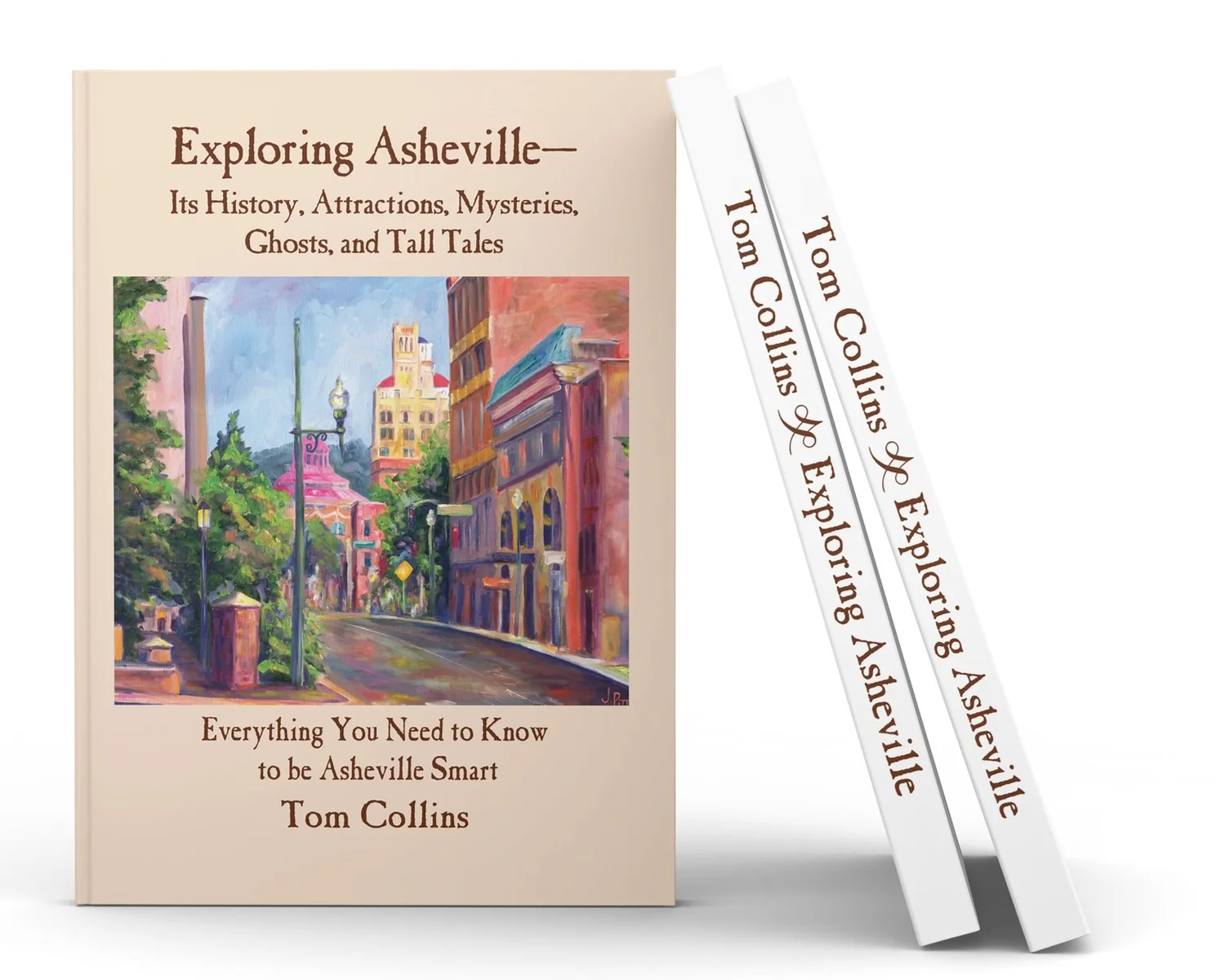 Exploring Asheville & Language of Excellence — Tom Collins - Author