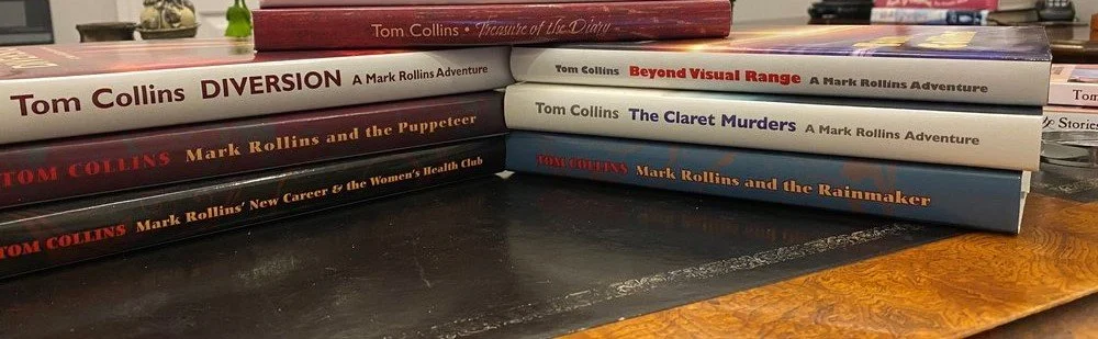 New Mark Rollins Mysteries Books — Tom Collins - Author