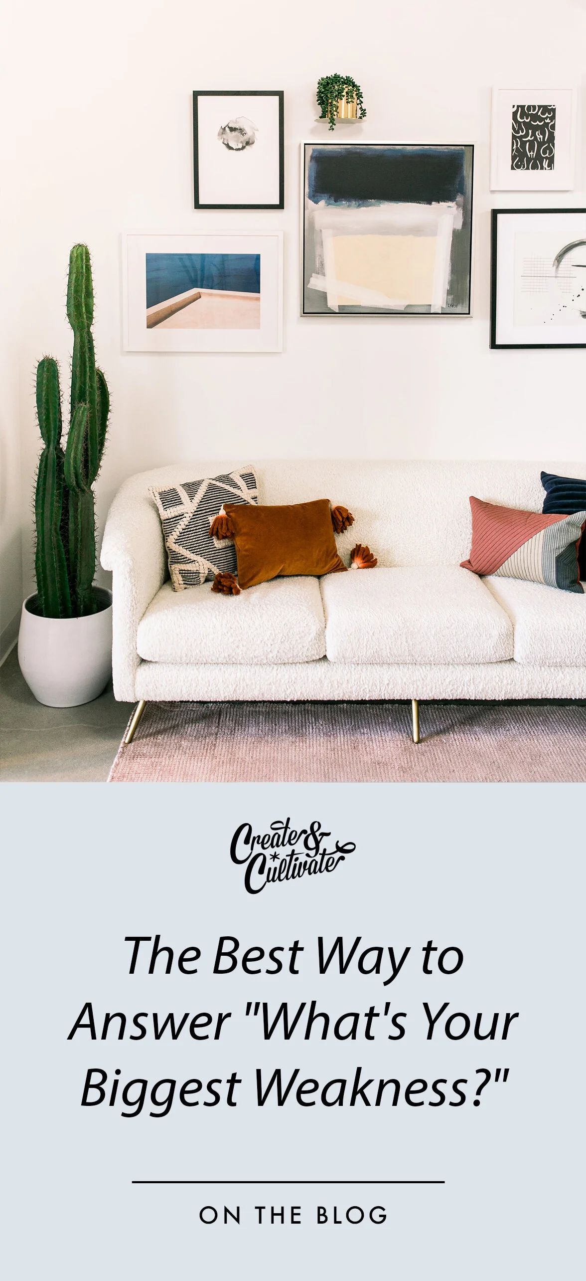 The Best Way to Answer "What's Your Biggest Weakness?" — Create + Cultivate