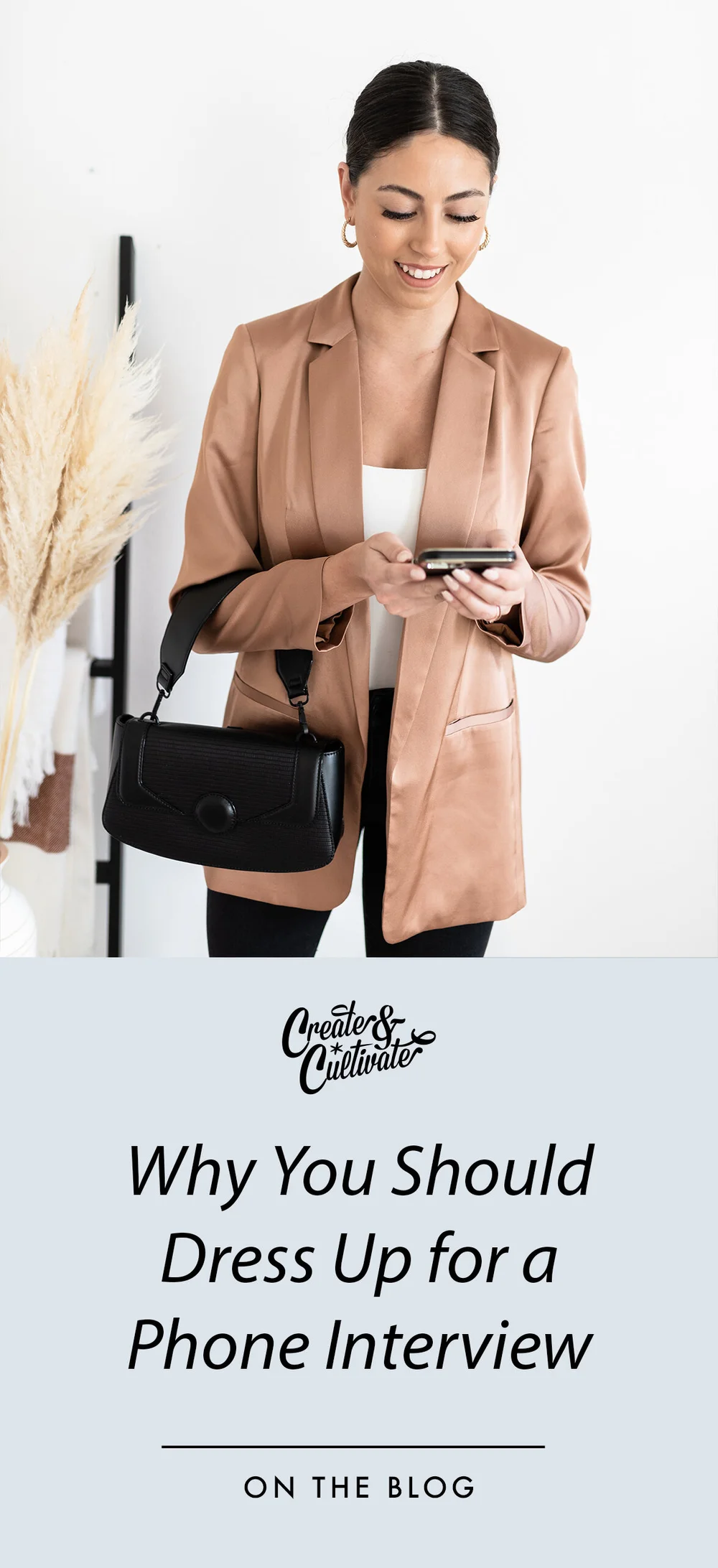 Why You Should Dress Up for a Phone Interview — Create & Cultivate