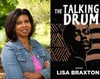 Lisa Braxton 'The Talking Drum' Interview | Respect the Author ...