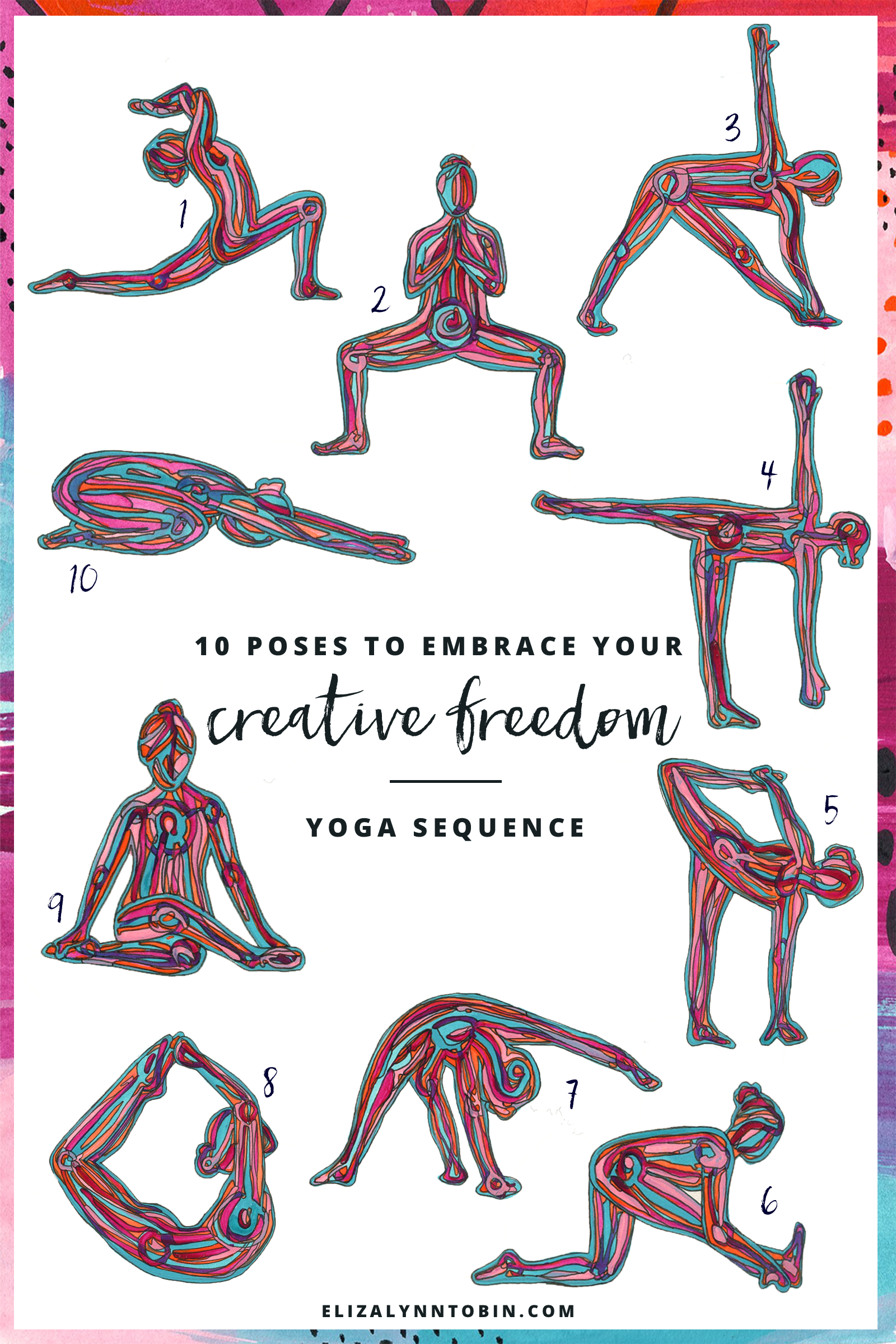 10 Poses to Embrace Your Creative Freedom — Eliza Lynn Tobin