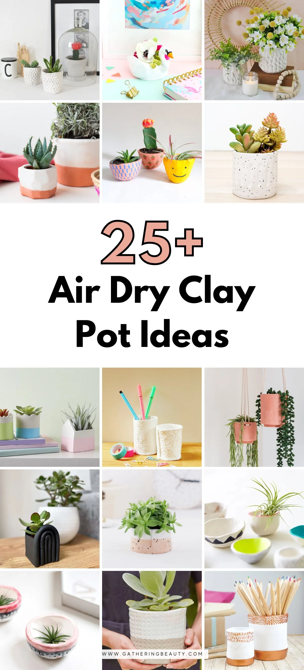 25+ Air Dry Clay Pot Ideas — Gathering Beauty